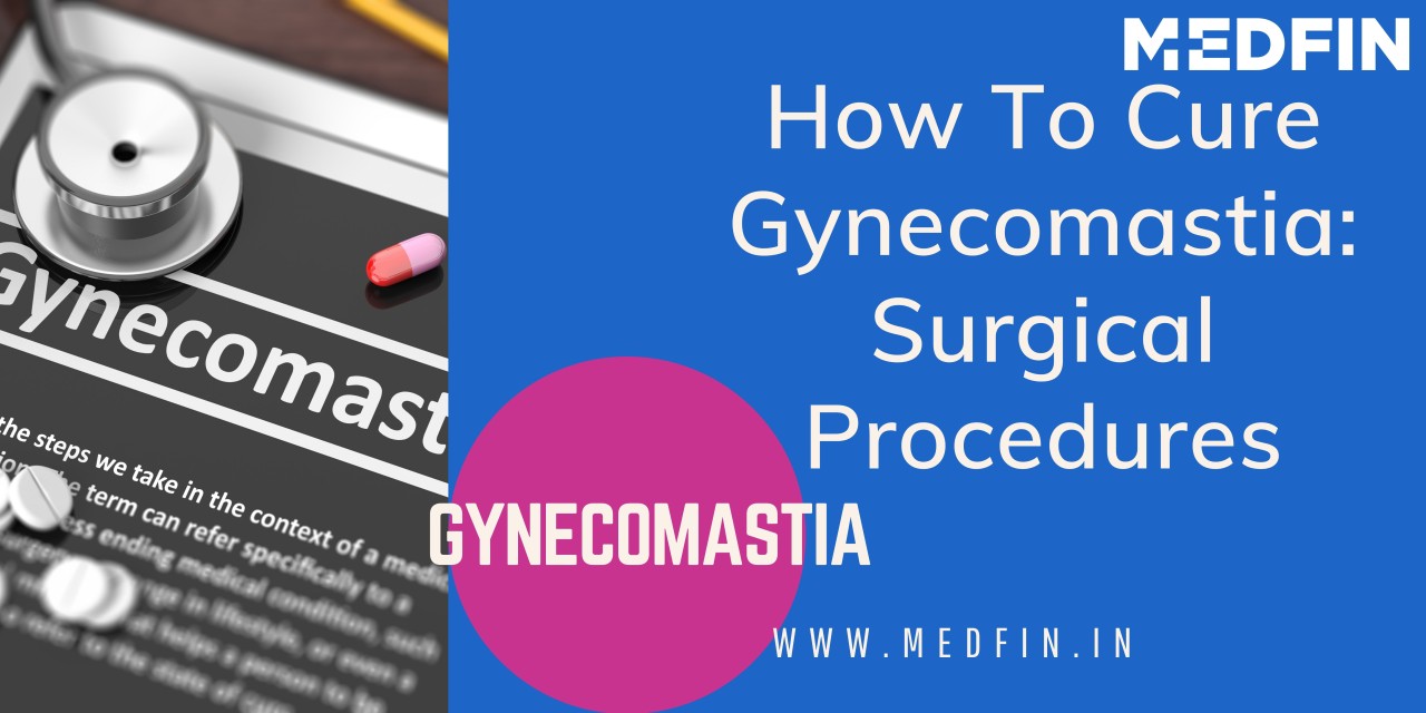 Gynecomastia – Symptoms, Causes, Diagnosis and Treatment Gynecomastia – Symptoms, Causes, Diagnosis and Treatment