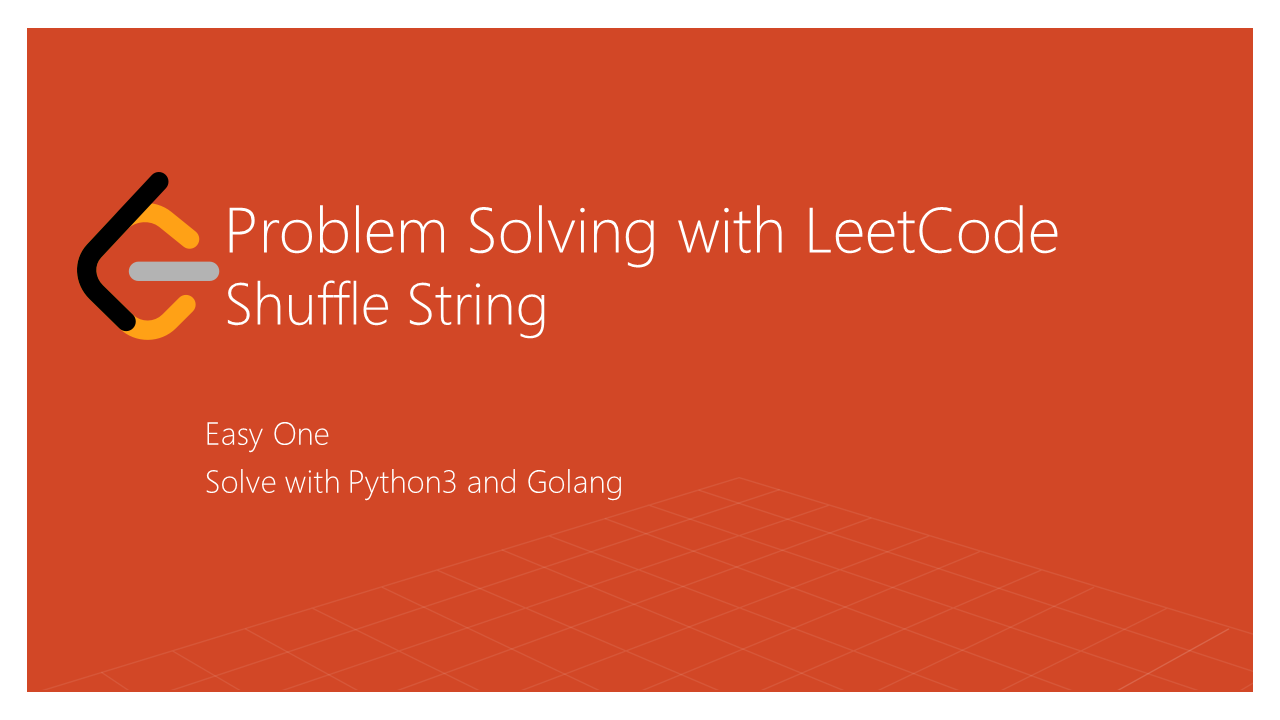 Problem-Solving with Leetcode | Shuffle String | Easy 1 Problem-Solving with Leetcode | Shuffle String | Easy 1