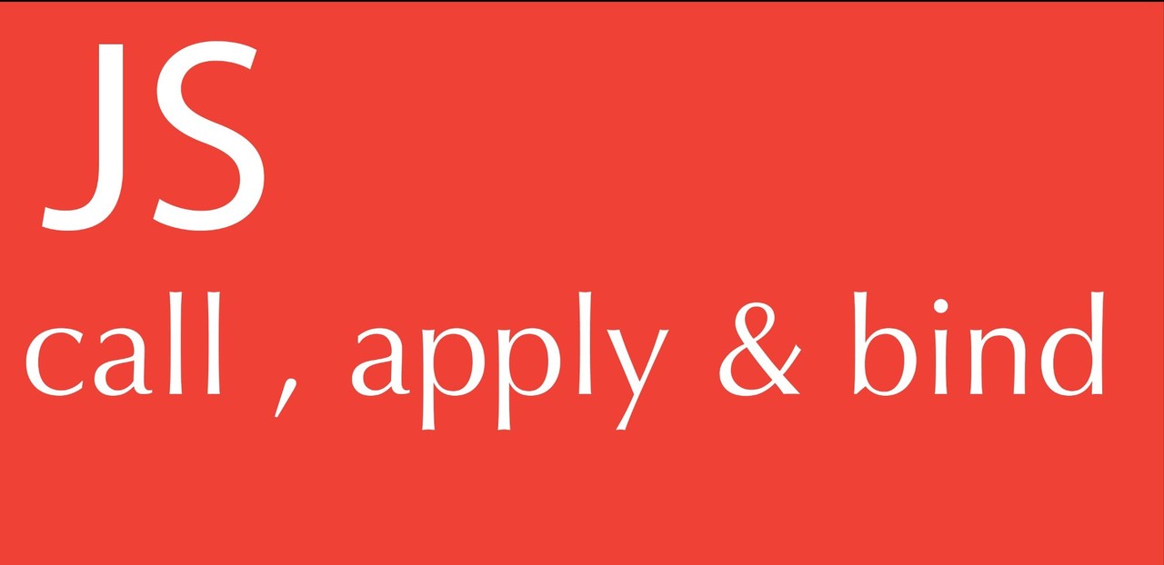 Understand Call, Apply & Bind in Javascript ES5,ES6 Understand Call, Apply & Bind in Javascript ES5,ES6