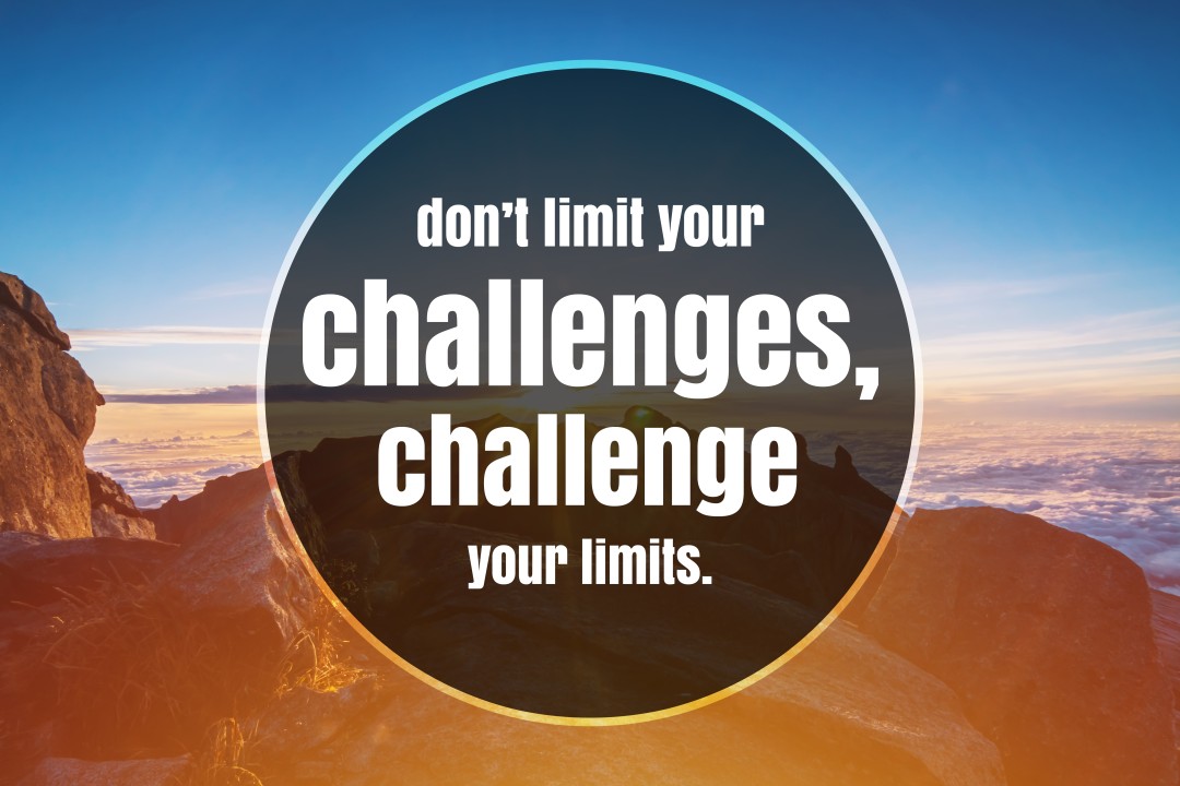 5 Reasons for Pushing Beyond Your Limits 5 Reasons for Pushing Beyond Your Limits
