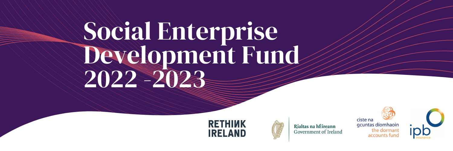 Our Social Enterprise Development Fund is Open Our Social Enterprise Development Fund is Open
