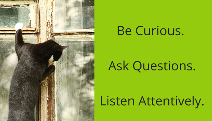 Be Curious. Ask Questions. Shift your networking mindset Be Curious. Ask Questions. Shift your networking mindset