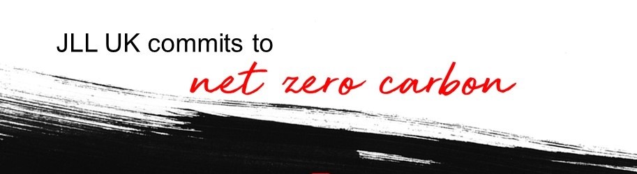 JLL commits to net zero carbon in the UK JLL commits to net zero carbon in the UK