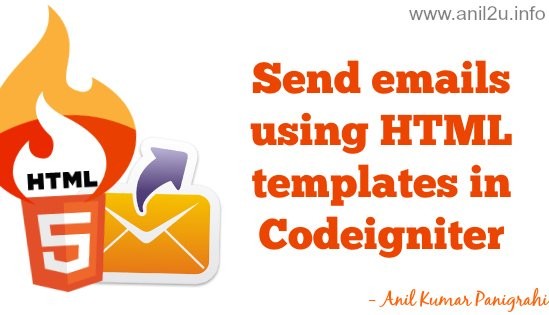 How to send email using HTML templates in Codeigniter How to send email using HTML templates in Codeigniter