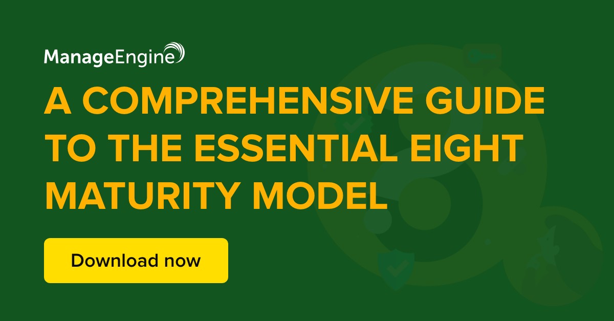 ManageEngine on LinkedIn: Essential Eight Maturity Model | ManageEngine ManageEngine on LinkedIn: Essential Eight Maturity Model | ManageEngine