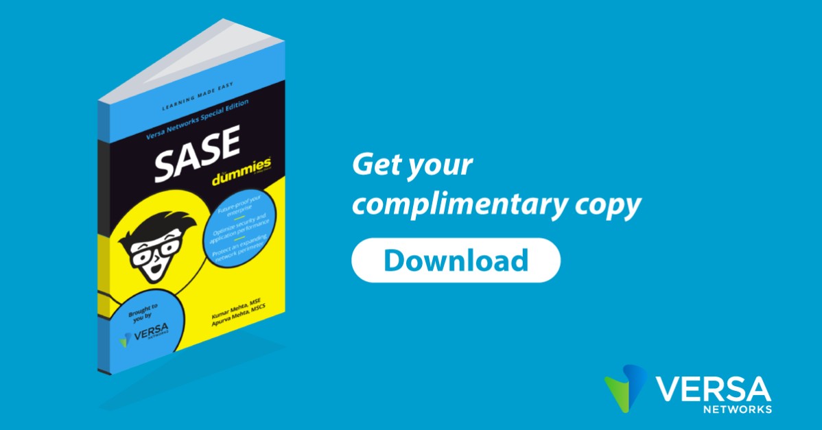 Versa Networks on LinkedIn: Secure Access Service Edge (SASE) For ... Versa Networks on LinkedIn: Secure Access Service Edge (SASE) For ...