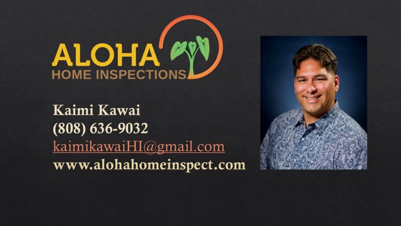 Kaimi Kawai on LinkedIn: Aloha Home Inspections is available 7 days a ... Kaimi Kawai on LinkedIn: Aloha Home Inspections is available 7 days a ...