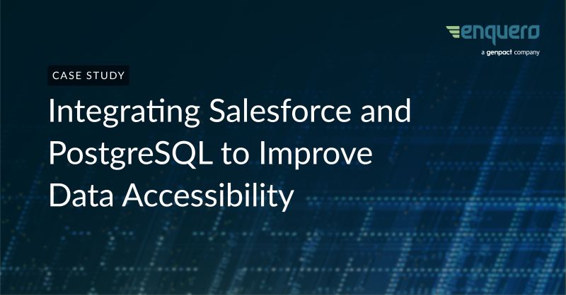 Enquero on LinkedIn: Integrating Salesforce and PostgreSQL to improve ... Enquero on LinkedIn: Integrating Salesforce and PostgreSQL to improve ...