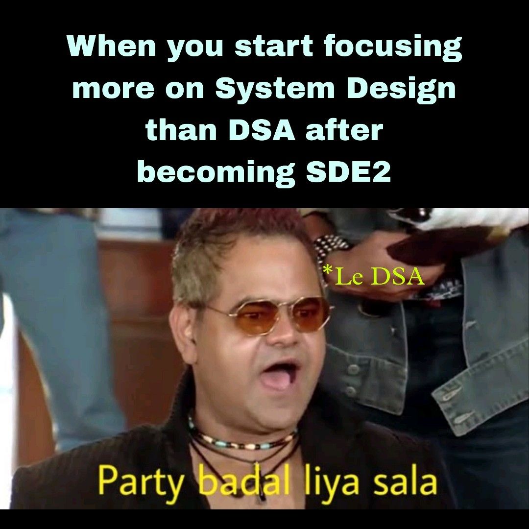Abhishek Anand on LinkedIn: #meme #coding #systemdesign # ... Abhishek Anand on LinkedIn: #meme #coding #systemdesign # ...