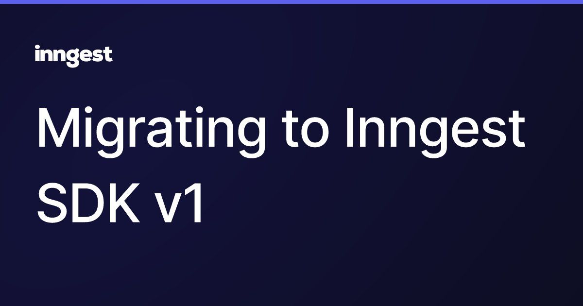 Inngest on LinkedIn: Migrating to Inngest SDK v1 - Inngest Documentation Inngest on LinkedIn: Migrating to Inngest SDK v1 - Inngest Documentation