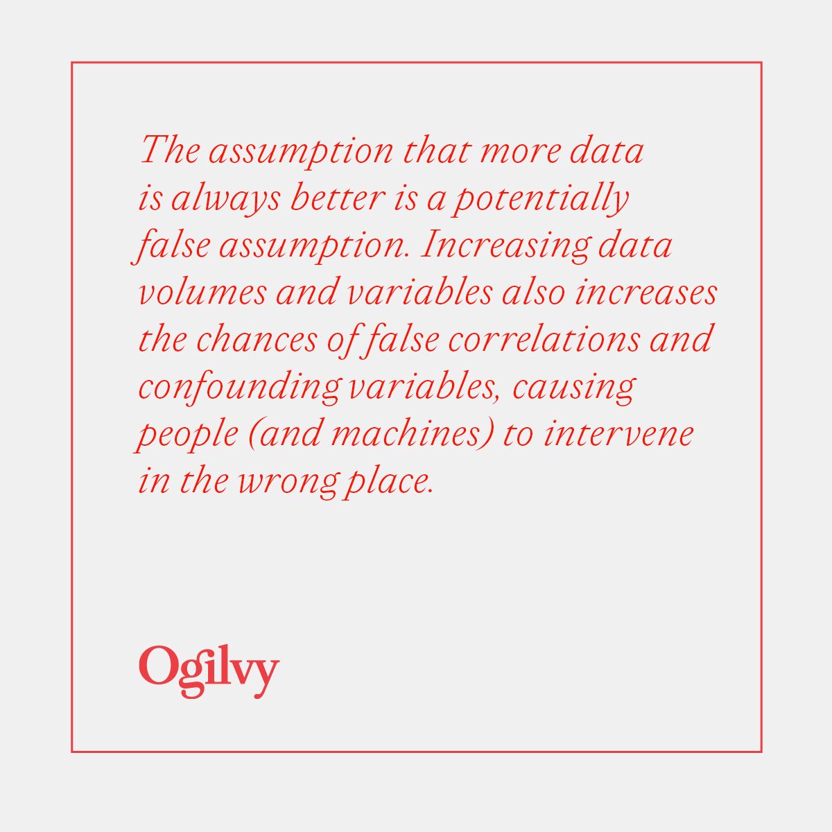 Ogilvy on LinkedIn: More data doesn’t necessarily mean better results ... Ogilvy on LinkedIn: More data doesn’t necessarily mean better results ...
