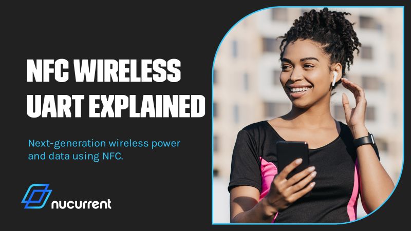 Mark Melone on LinkedIn: NFC Wireless UART Explained | NuCurrent Mark Melone on LinkedIn: NFC Wireless UART Explained | NuCurrent
