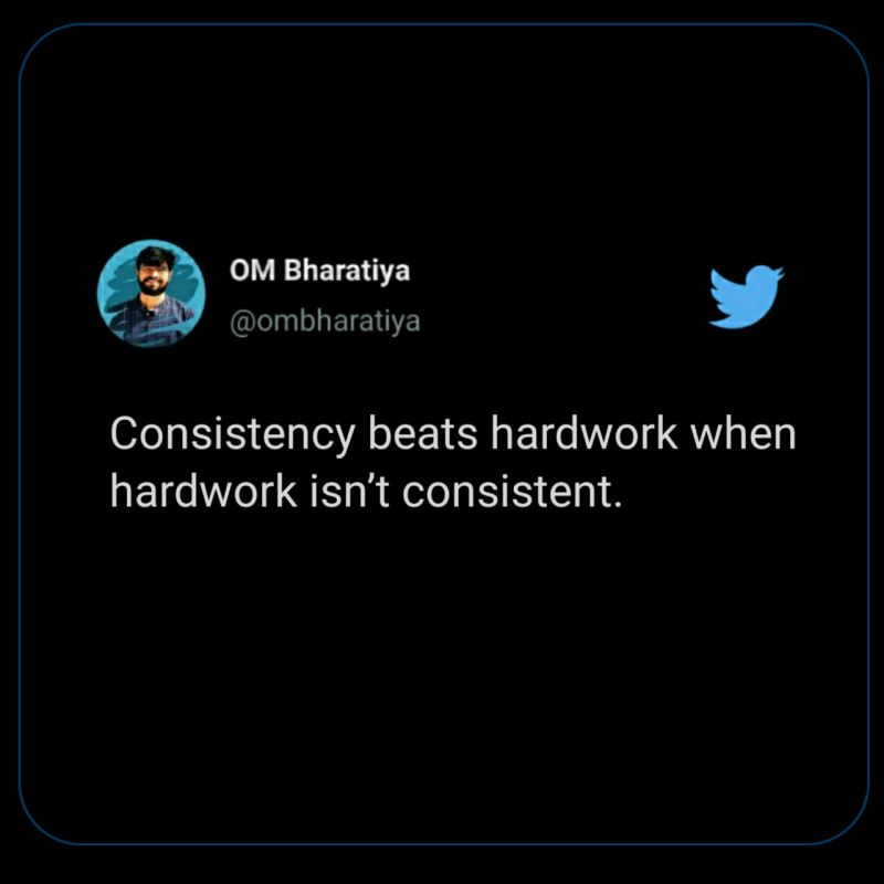 OM Bharatiya on LinkedIn: Consistency > Hardwork > Talent | 84 comments OM Bharatiya on LinkedIn: Consistency > Hardwork > Talent | 84 comments