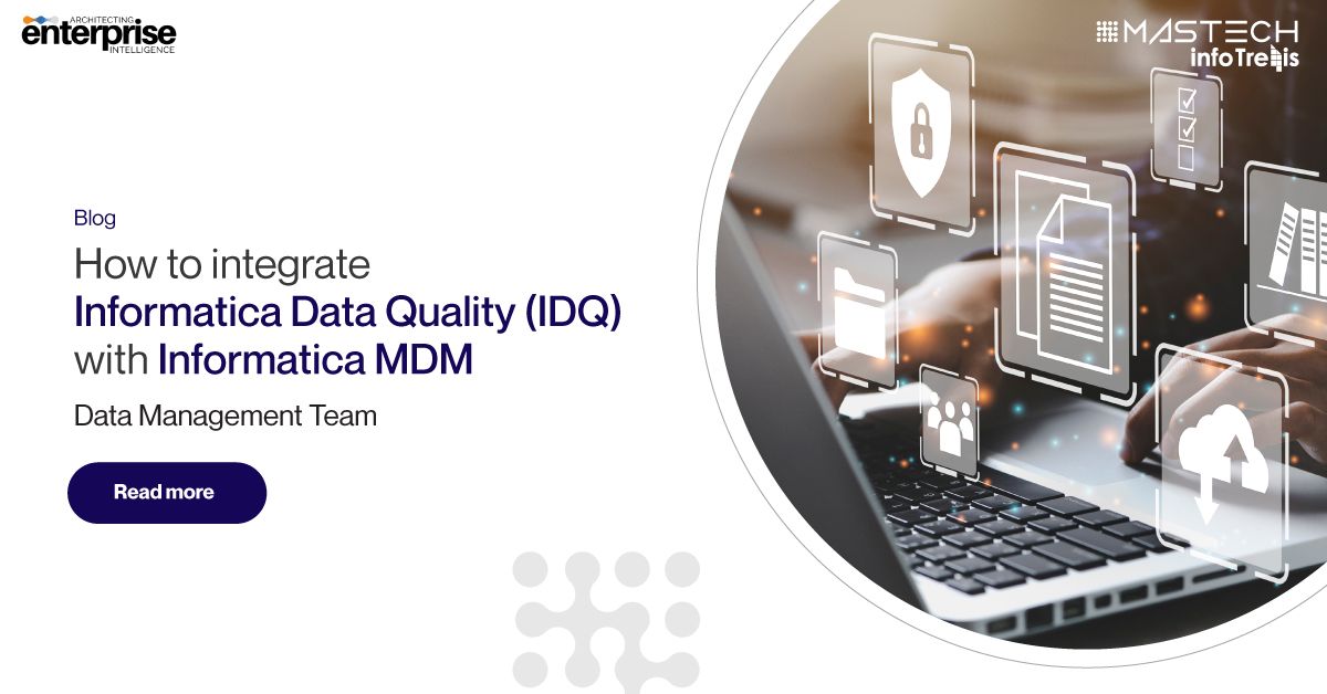 Mastech InfoTrellis on LinkedIn: How to integrate Informatica Data ... Mastech InfoTrellis on LinkedIn: How to integrate Informatica Data ...