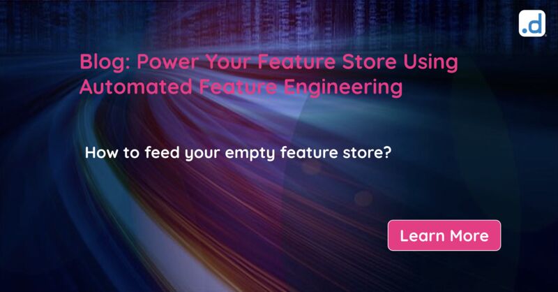 dotData on LinkedIn: Power your Feature Store using Automated Feature ... dotData on LinkedIn: Power your Feature Store using Automated Feature ...