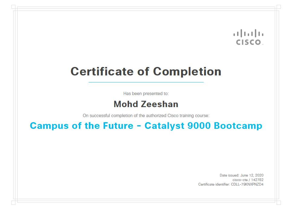 Mohd Zeeshan on LinkedIn: Completed Campus of the Future Catalyst 9000… Mohd Zeeshan on LinkedIn: Completed Campus of the Future Catalyst 9000…