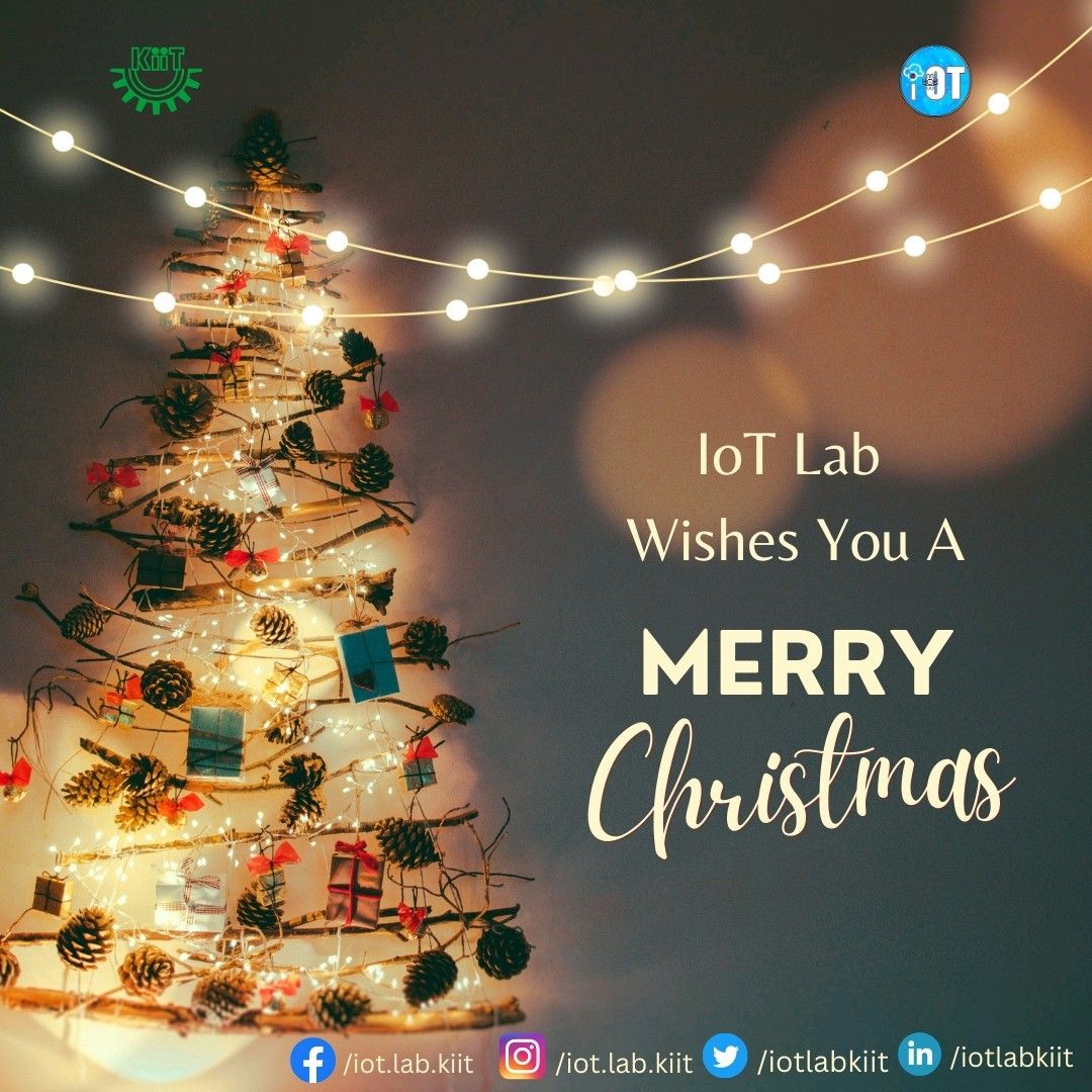 IoT Lab, KiiT on LinkedIn: #iotlab #kiituniversity #kiit #iot #christmas IoT Lab, KiiT on LinkedIn: #iotlab #kiituniversity #kiit #iot #christmas
