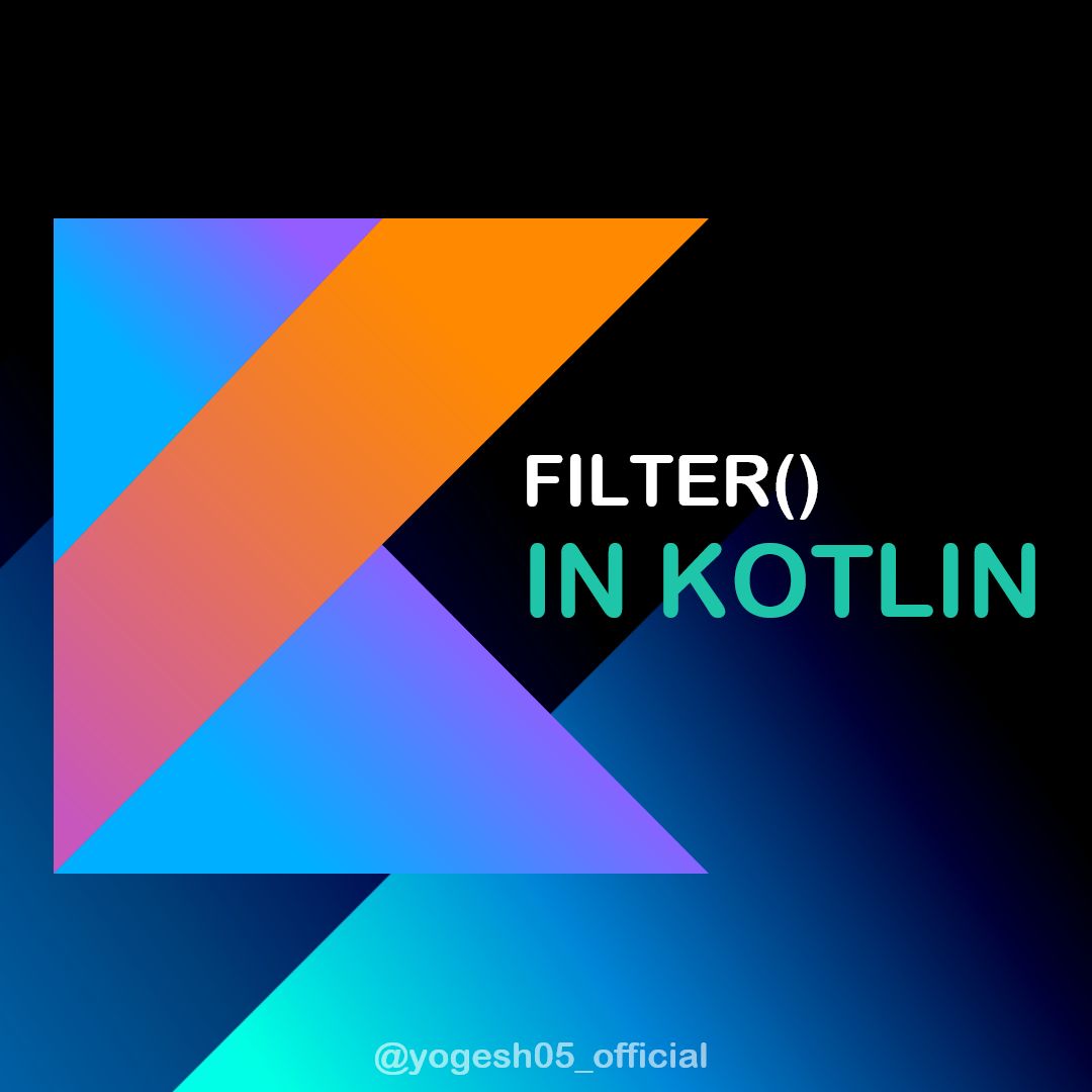 Yogesh Singh on LinkedIn: #kotlin #programming #coding #filterfunction ... Yogesh Singh on LinkedIn: #kotlin #programming #coding #filterfunction ...