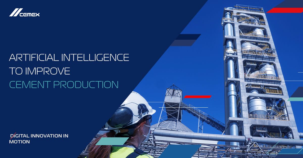 Cemex on LinkedIn: How could Artificial Intelligence improve cement ... Cemex on LinkedIn: How could Artificial Intelligence improve cement ...
