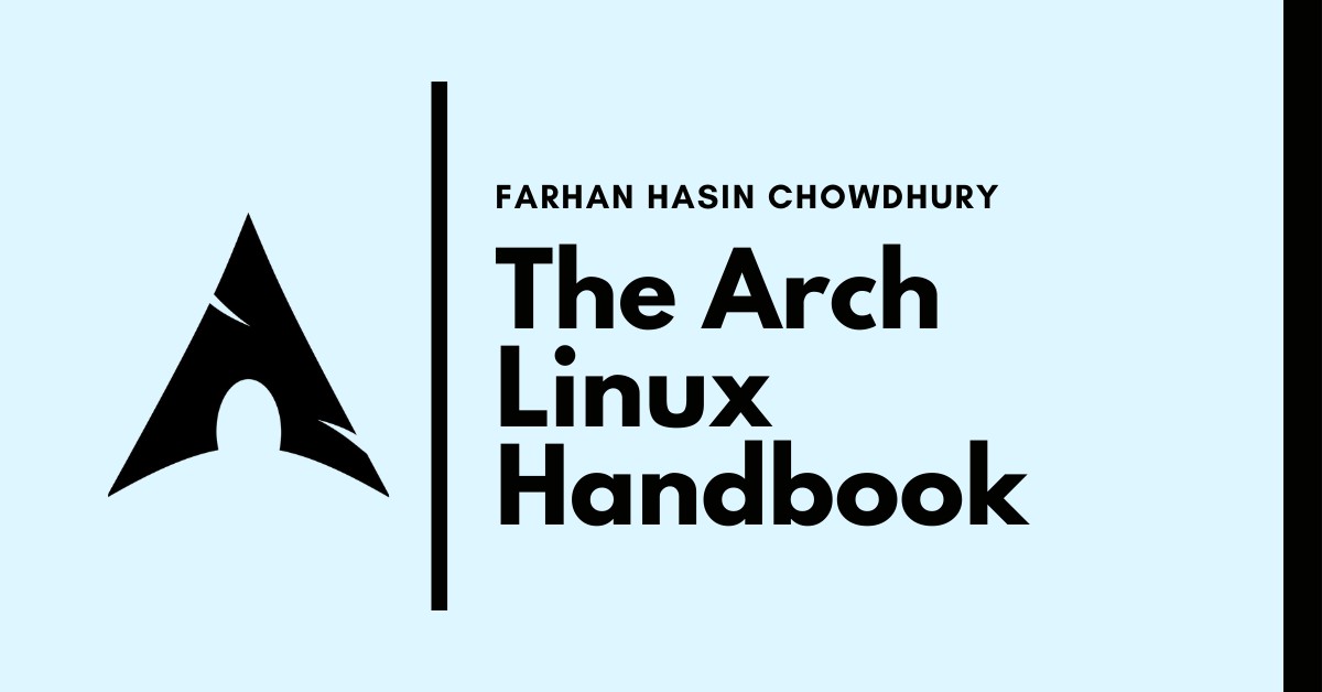 freeCodeCamp on LinkedIn: The Arch Linux Handbook – Learn Arch Linux ... freeCodeCamp on LinkedIn: The Arch Linux Handbook – Learn Arch Linux ...