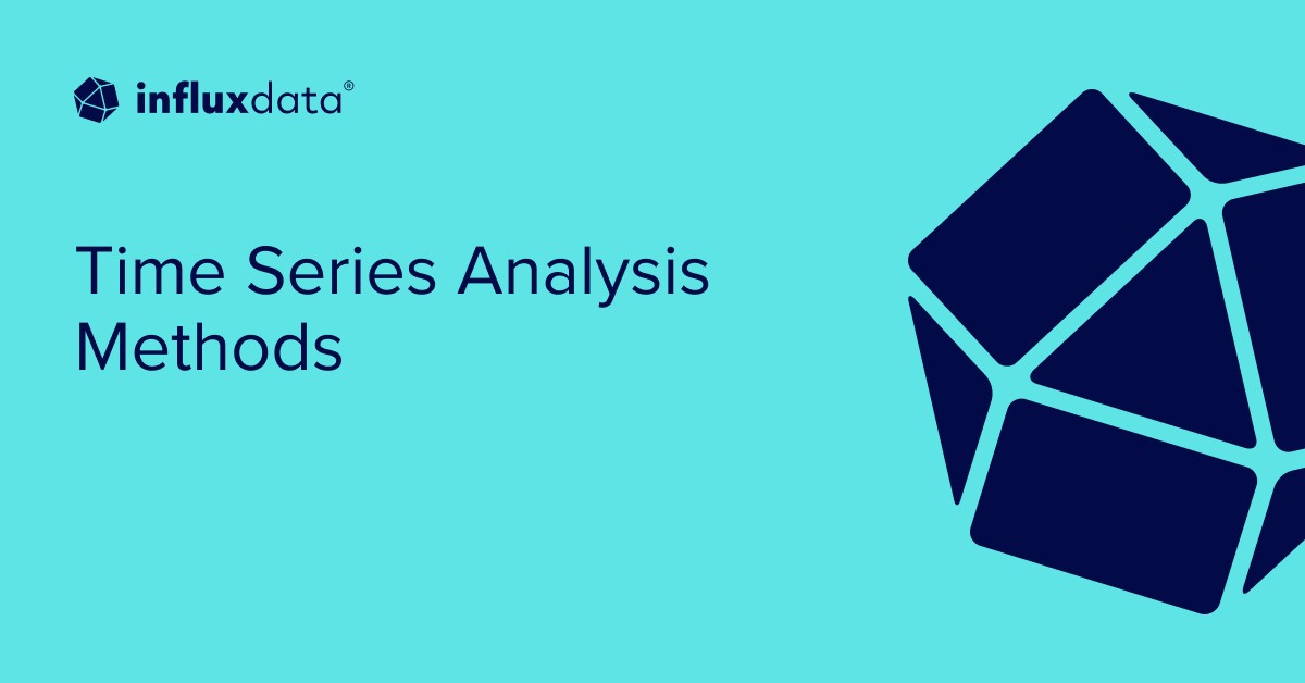 InfluxData on LinkedIn: Time Series Analysis: Definition, Methods ... InfluxData on LinkedIn: Time Series Analysis: Definition, Methods ...