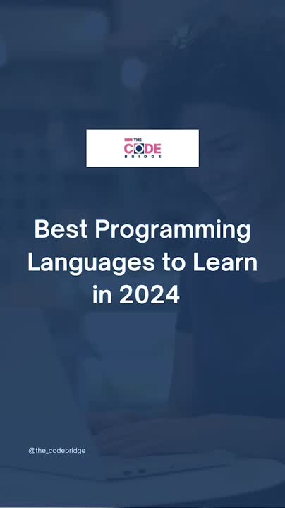 Best Programming Languages for 2024 by CodingJourney | The Code Bridge ... Best Programming Languages for 2024 by CodingJourney | The Code Bridge ...