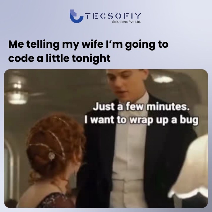 Tecsofiy on LinkedIn: #marriedtoacoder #codeandchuckles #wifevsbug # ... Tecsofiy on LinkedIn: #marriedtoacoder #codeandchuckles #wifevsbug # ...