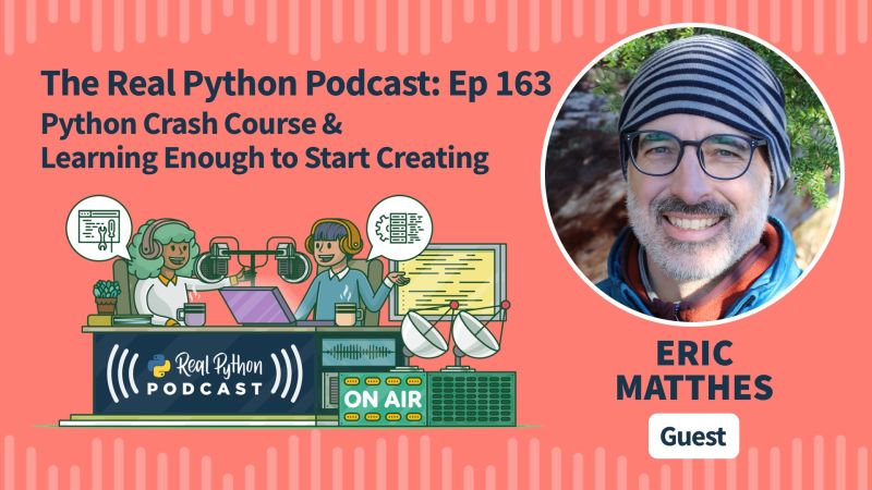 Real Python on LinkedIn: Episode #163: Python Crash Course & Learning ... Real Python on LinkedIn: Episode #163: Python Crash Course & Learning ...