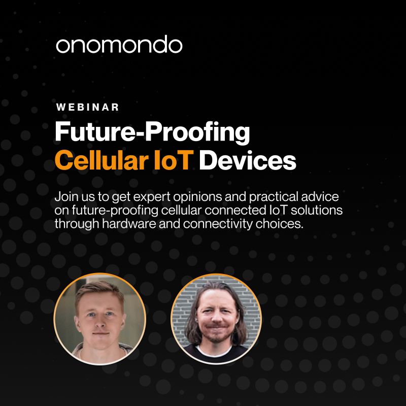 Onomondo on LinkedIn: Future-Proofing Cellular IoT Devices – Watch ... Onomondo on LinkedIn: Future-Proofing Cellular IoT Devices – Watch ...