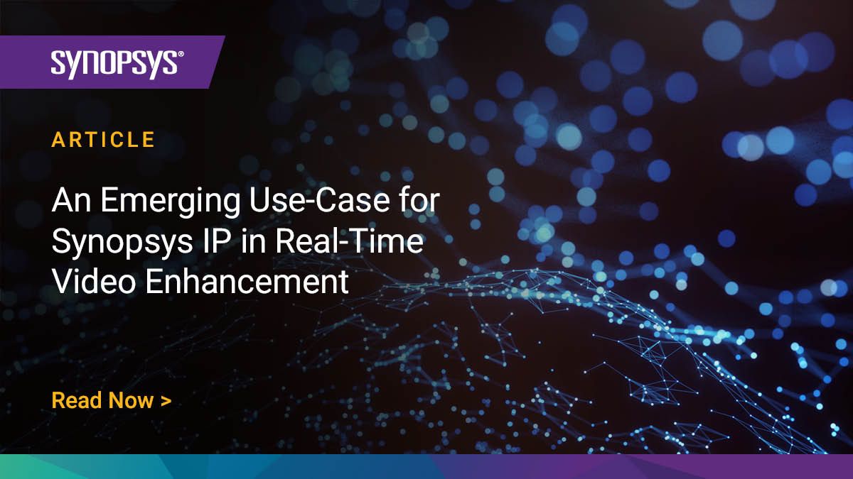 Synopsys Inc on LinkedIn: Software Image Signal Processor | ARC ... Synopsys Inc on LinkedIn: Software Image Signal Processor | ARC ...