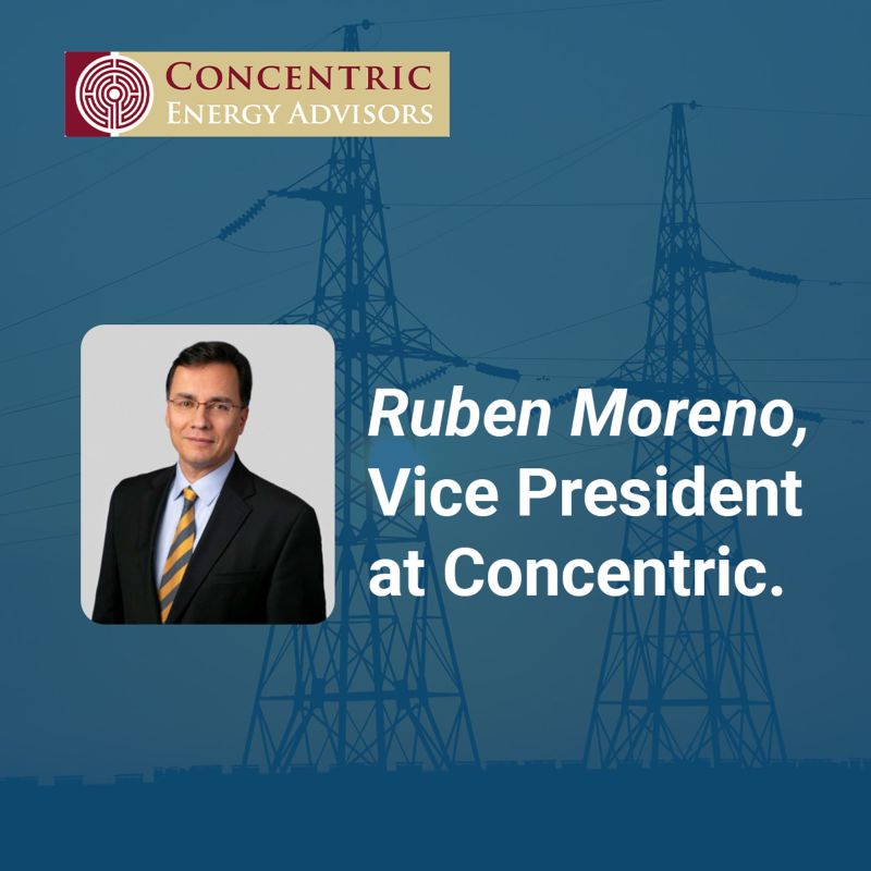 Concentric Energy Advisors on LinkedIn: Ruben Moreno Concentric Energy Advisors on LinkedIn: Ruben Moreno