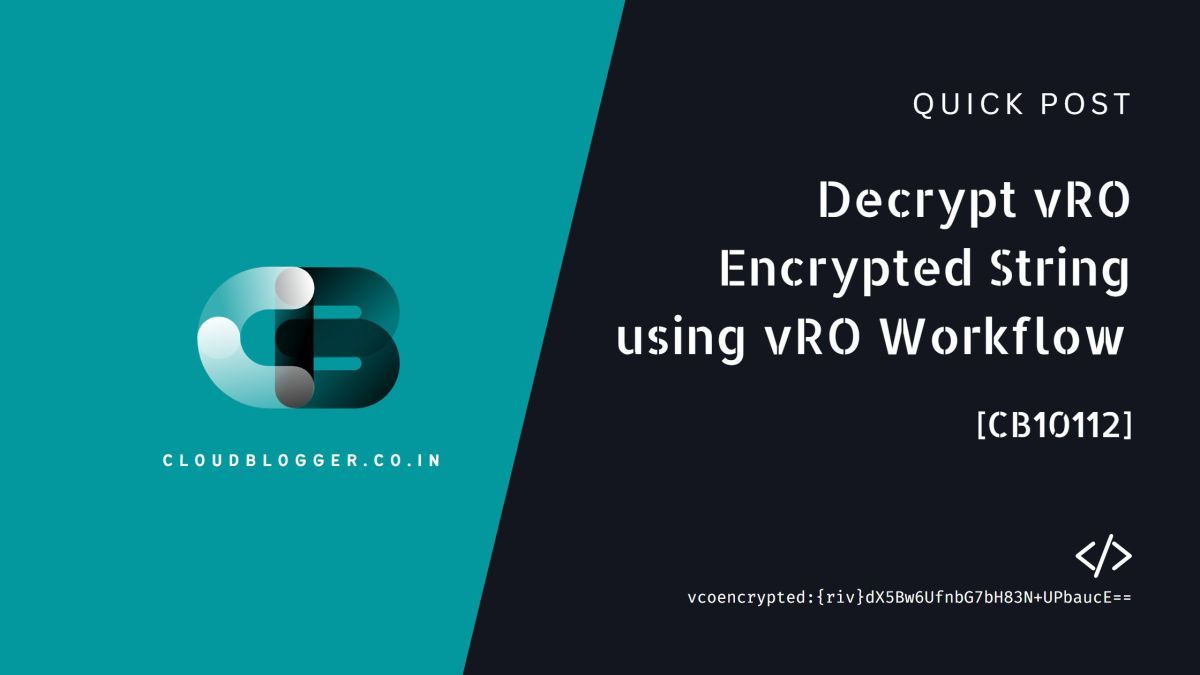 Mayank Goyal 💡 on LinkedIn: Decrypt vRO Encrypted String using vRO ... Mayank Goyal 💡 on LinkedIn: Decrypt vRO Encrypted String using vRO ...