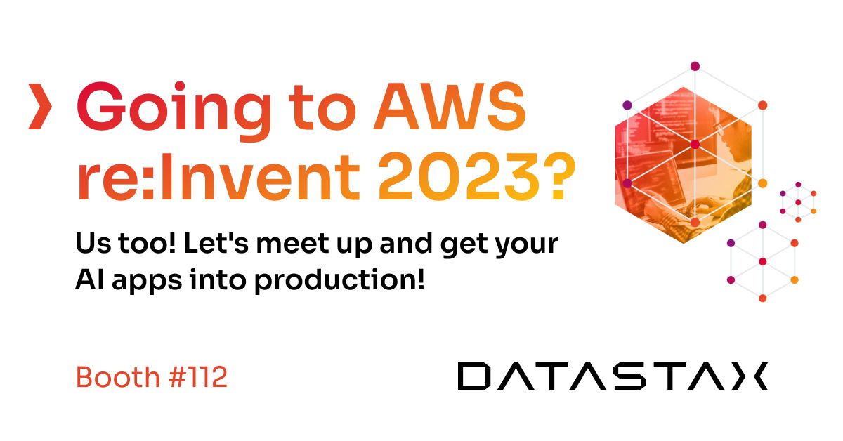 DataStax on LinkedIn: DataStax at AWS re:Invent 2023 | DataStax DataStax on LinkedIn: DataStax at AWS re:Invent 2023 | DataStax