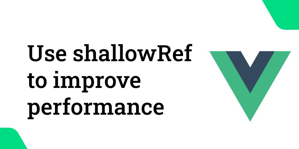 Michael Hoffmann on LinkedIn: Using shallowRef in Vue to improve ... Michael Hoffmann on LinkedIn: Using shallowRef in Vue to improve ...