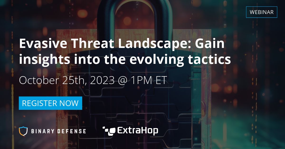 Chris Dahlberg on LinkedIn: Evasive Threat Landscape: Gain insights ... Chris Dahlberg on LinkedIn: Evasive Threat Landscape: Gain insights ...