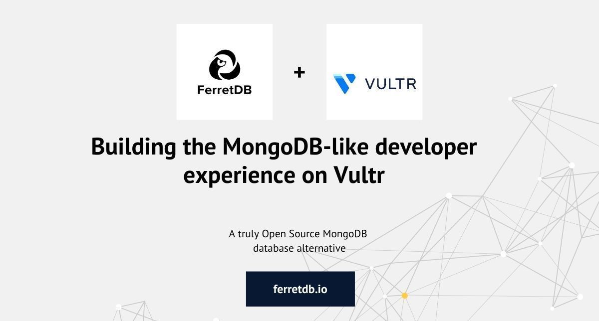 Vultr's MongoDB service with Mike Biondi | FerretDB posted on the topic ... Vultr's MongoDB service with Mike Biondi | FerretDB posted on the topic ...