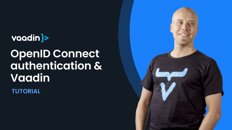 Vaadin on LinkedIn: OpenID Connect authentication & Vaadin - An ... Vaadin on LinkedIn: OpenID Connect authentication & Vaadin - An ...