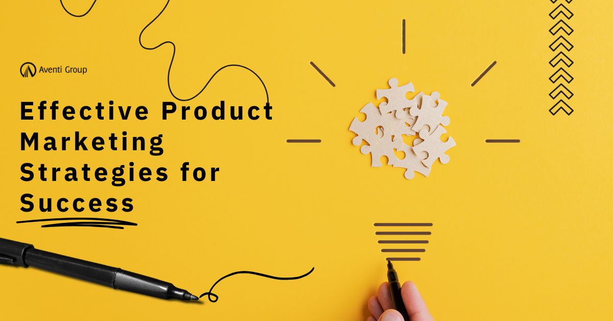 Aventi Group, Product Marketing Agency on LinkedIn: Effective Product ... Aventi Group, Product Marketing Agency on LinkedIn: Effective Product ...