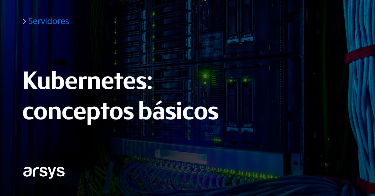 Arsys on LinkedIn: #kubernetes #desarrollo #contenedores #orquestaci贸n Arsys on LinkedIn: #kubernetes #desarrollo #contenedores #orquestaci贸n