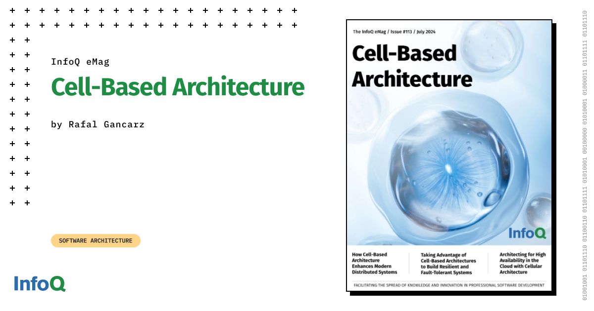 InfoQ on LinkedIn: #cellbasedarchitecture #infoq #emag # ... InfoQ on LinkedIn: #cellbasedarchitecture #infoq #emag # ...