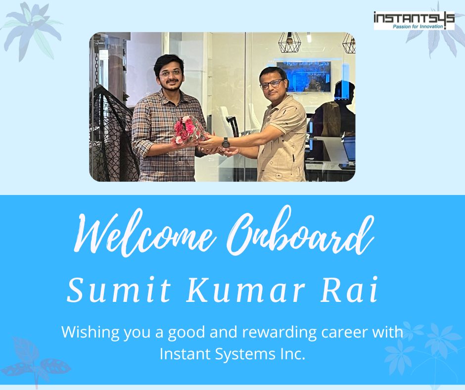 Instant Systems Inc on LinkedIn: Welcome Onboard Sumit Kumar Rai! 🎈🎉 Instant Systems Inc on LinkedIn: Welcome Onboard Sumit Kumar Rai! 🎈🎉
