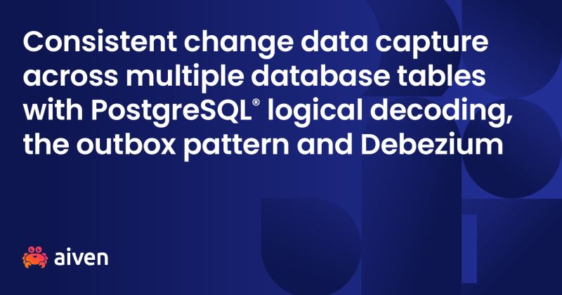 Aiven on LinkedIn: Consistent Change Data Capture across multiple ... Aiven on LinkedIn: Consistent Change Data Capture across multiple ...