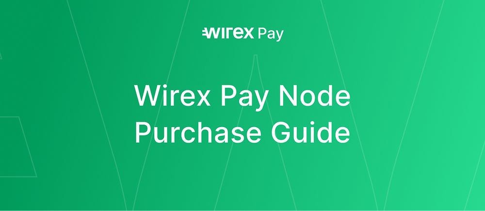 Wirex on LinkedIn: Wirex Pay Node Purchase Guide Wirex on LinkedIn: Wirex Pay Node Purchase Guide