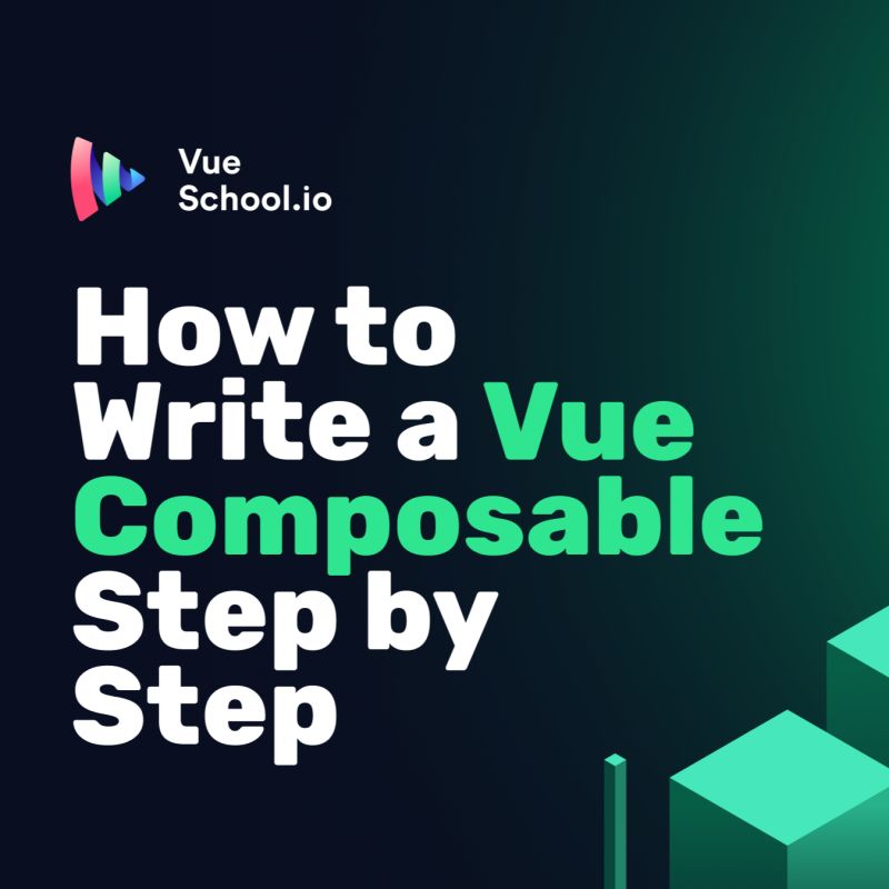 Vue School on LinkedIn: How to Write a Vue Composable Step-by-Step ... Vue School on LinkedIn: How to Write a Vue Composable Step-by-Step ...