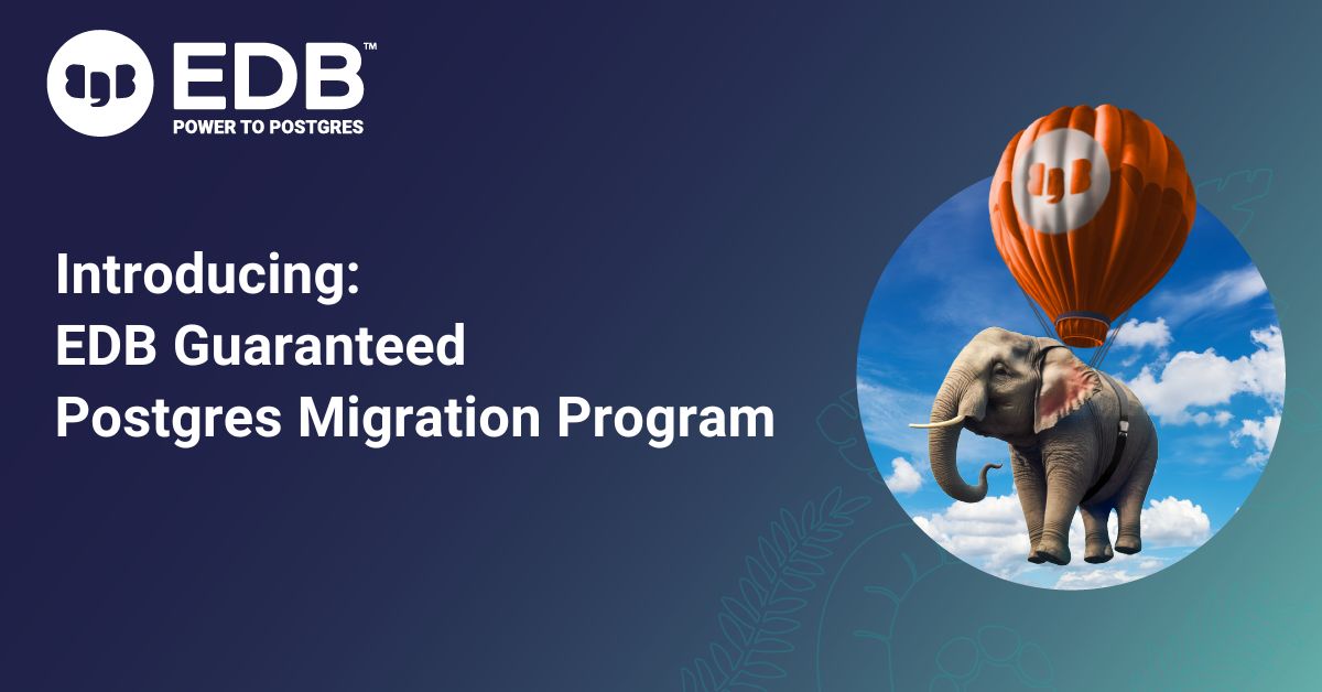 Prasad Chaudhari on LinkedIn: EDB's new Guaranteed Postgres Migration ... Prasad Chaudhari on LinkedIn: EDB's new Guaranteed Postgres Migration ...
