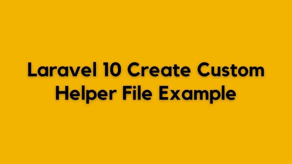 David Rosas on LinkedIn: Laravel 10 Create Custom Helper File Example David Rosas on LinkedIn: Laravel 10 Create Custom Helper File Example