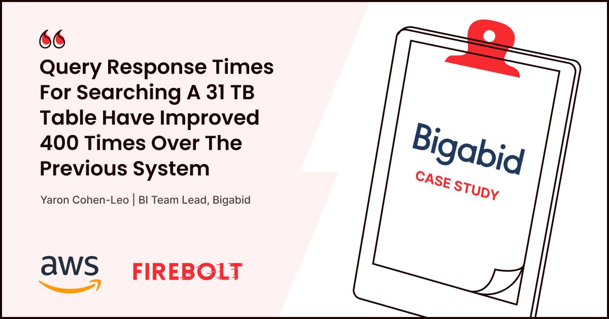 Firebolt on LinkedIn: Bigabid Slashes Latency and Boosts Query ... Firebolt on LinkedIn: Bigabid Slashes Latency and Boosts Query ...