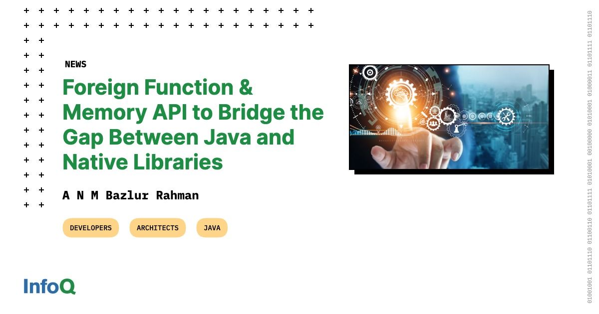 Daniel Bryant on LinkedIn: Foreign Function & Memory API to Bridge the ... Daniel Bryant on LinkedIn: Foreign Function & Memory API to Bridge the ...