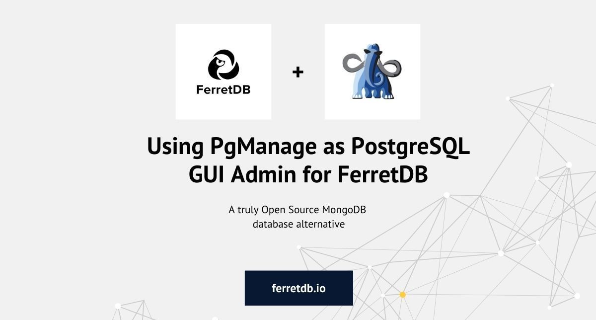 FerretDB on LinkedIn: #pgmanage #opensource #mongodb #postgres FerretDB on LinkedIn: #pgmanage #opensource #mongodb #postgres