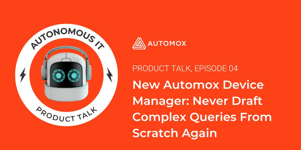 Gerren Sayco on LinkedIn: Autonomous IT | Product Talk – New Automox ... Gerren Sayco on LinkedIn: Autonomous IT | Product Talk – New Automox ...